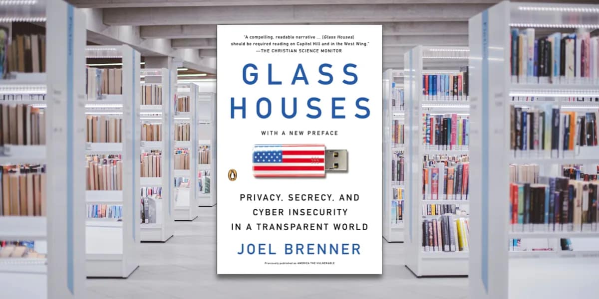 Confronting cyber insecurity in our Book of the Month “Glass Houses” by ...